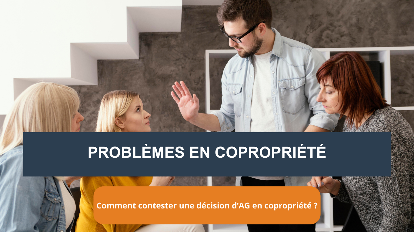 Comment contester une décision d’AG en copropriété